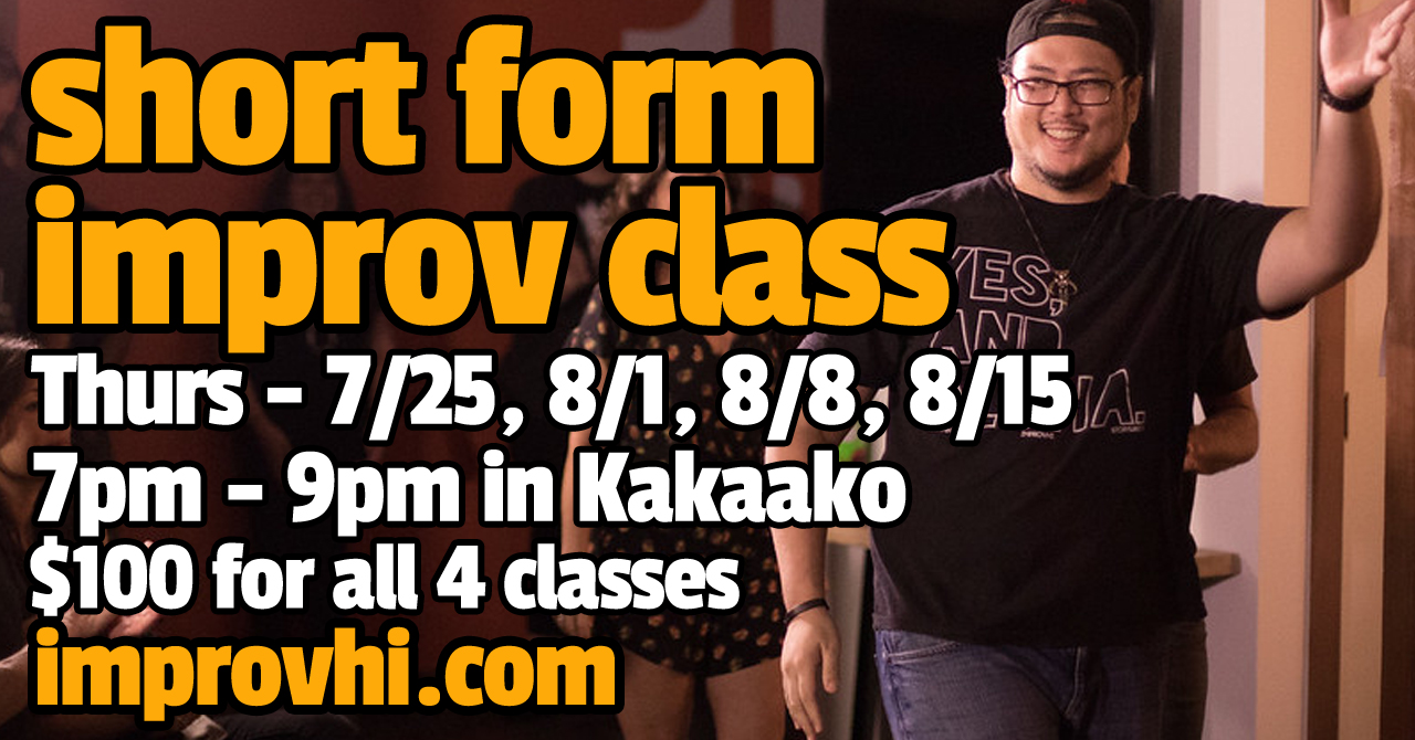 Short Form Improv Game Class 2019 07 25 Improvhi